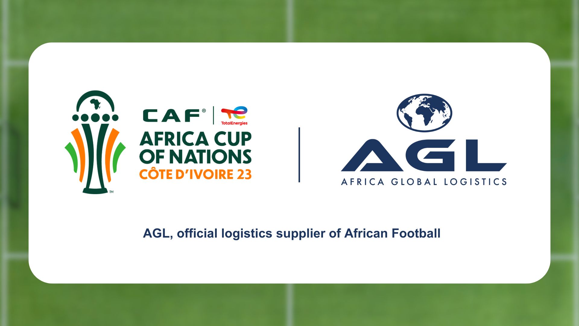 Africa Global Logistics (AGL) devient le partenaire logistique officiel ...